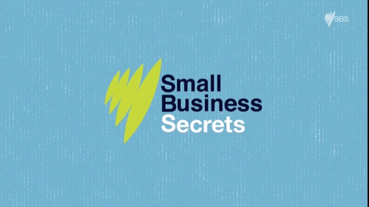 Small Business Secrets - Airs 5:00 PM 25 Jun 2017 on SBS ONE - ClickView