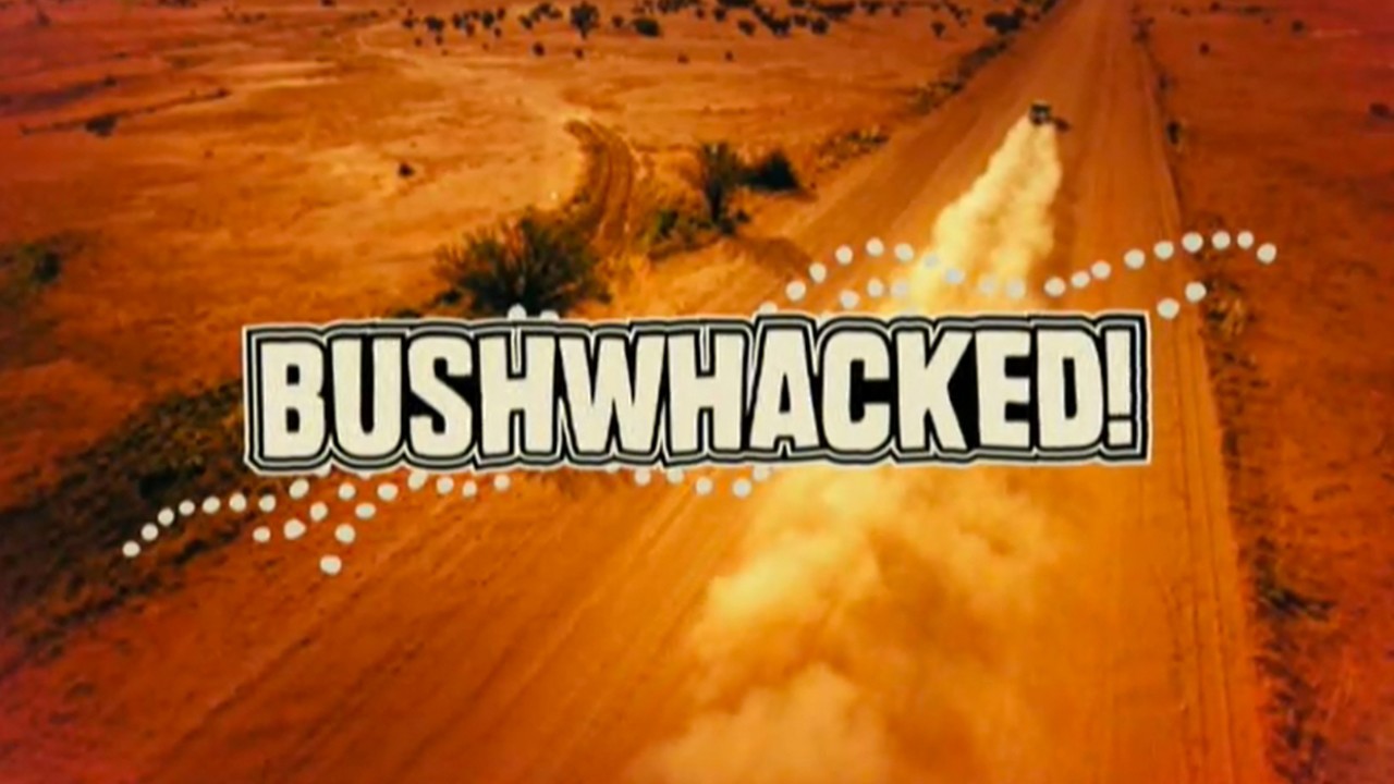 Bushwhacked! - Airs 9:35 AM 18 Oct 2017 on ABC ME - ClickView