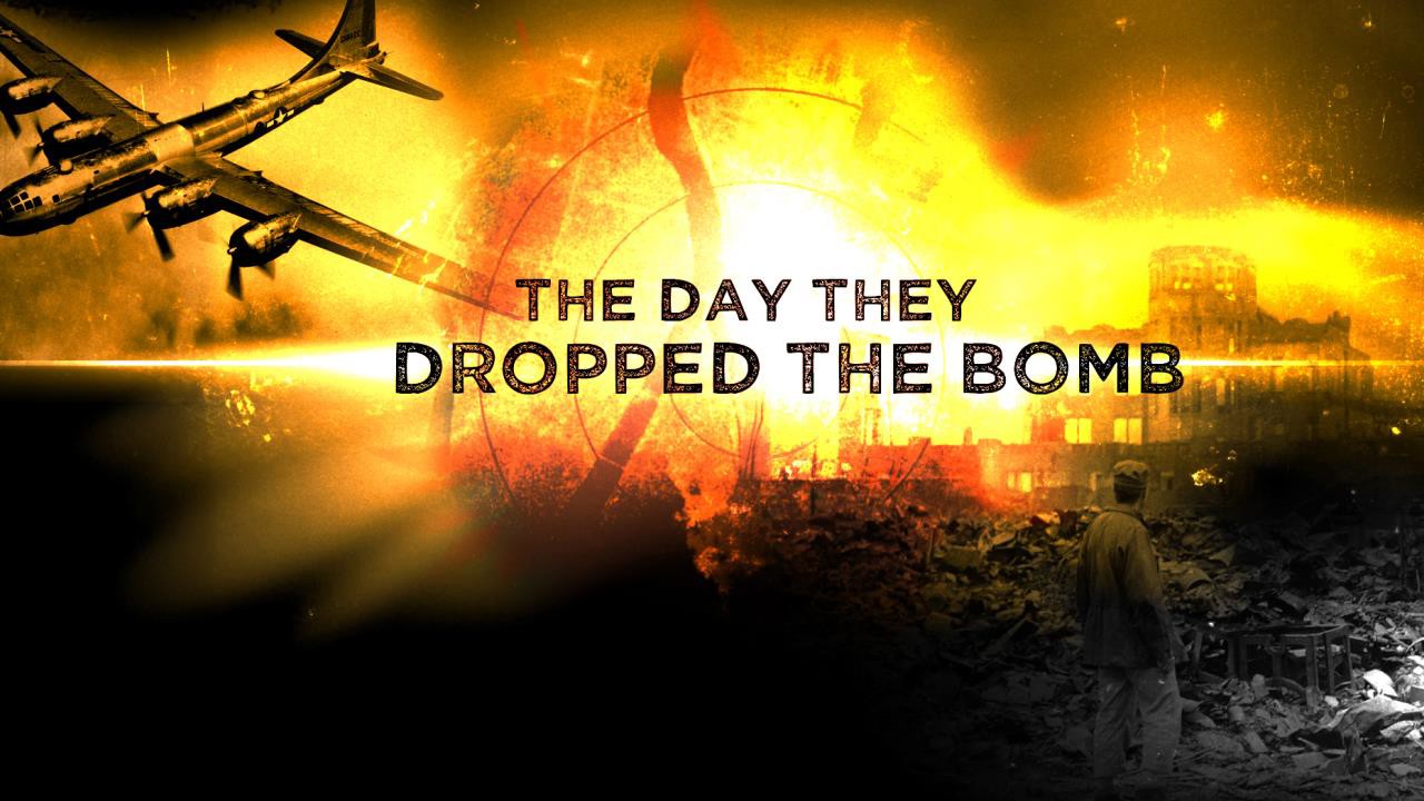 The Day They Dropped the Bomb - Airs 4:00 PM 6 Aug 2019 on Yesterday ...