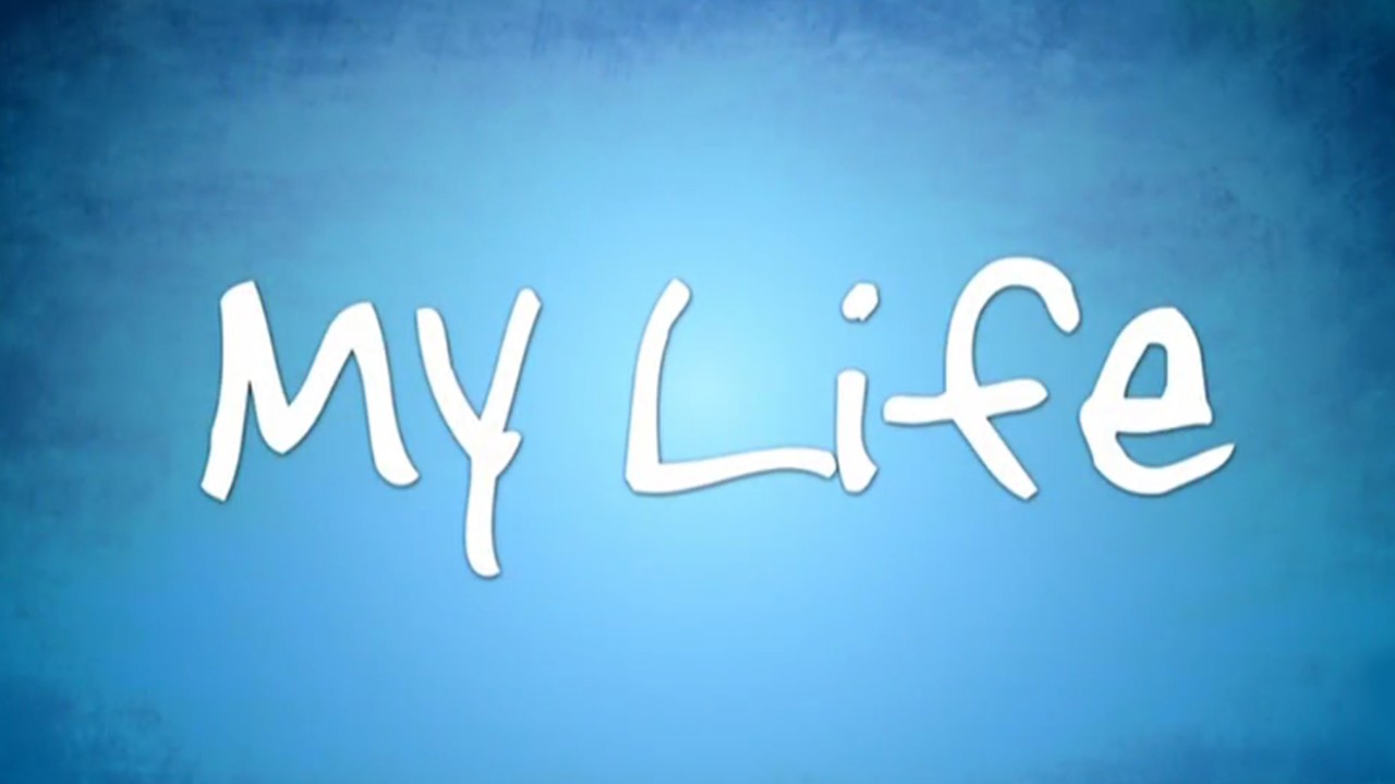 My Life - Airs 10:00 AM 7 May 2018 on CBBC Channel - ClickView