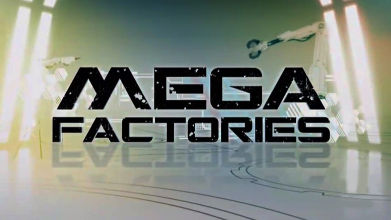 Mega Factories - Airs 2:30 PM 14 May 2018 on 7mate - ClickView