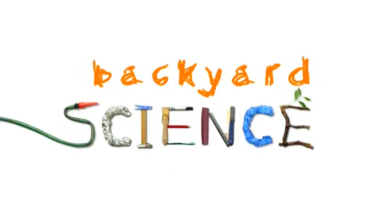 Backyard Science - Airs 10:15 AM 11 Jun 2018 on ABC ME - ClickView
