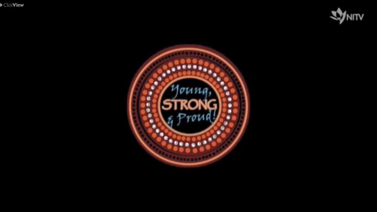 Young, Strong and Proud - Airs 7:20 PM 7 Oct 2019 on NITV - ClickView