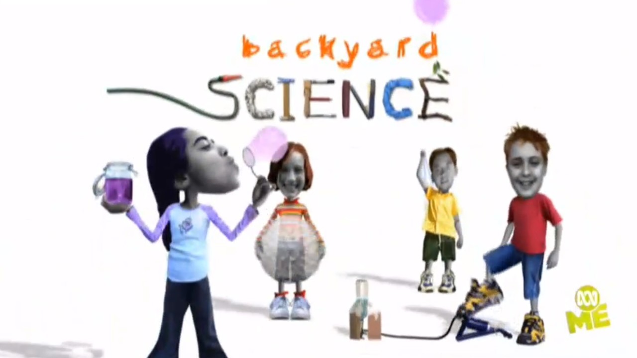 Backyard Science - Airs 3:05 PM 22 Aug 2018 on ABC ME - ClickView