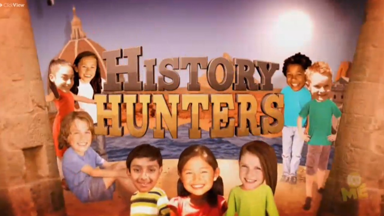 History Hunters - Airs 10:00 AM 5 Sep 2018 on ABC ME - ClickView