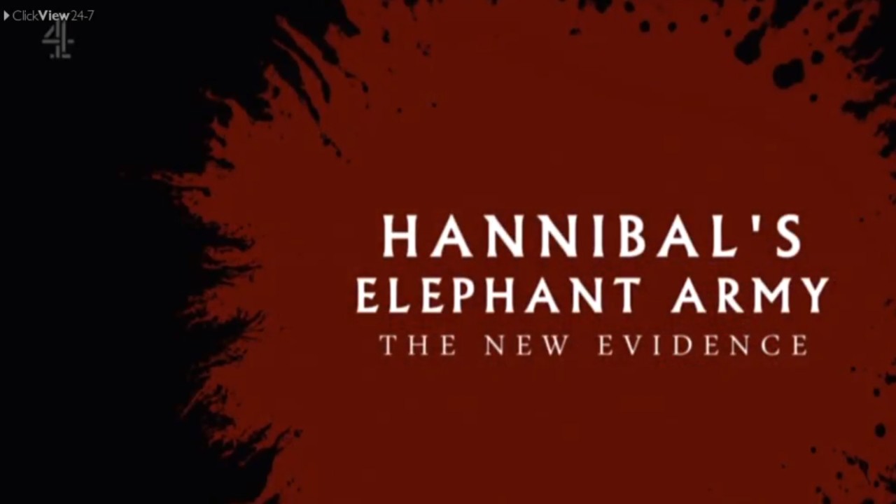 Hannibal's Elephant Army: The New Evidence - Airs 8:00 PM 15 Sep 2018 on Channel 4 - ClickView