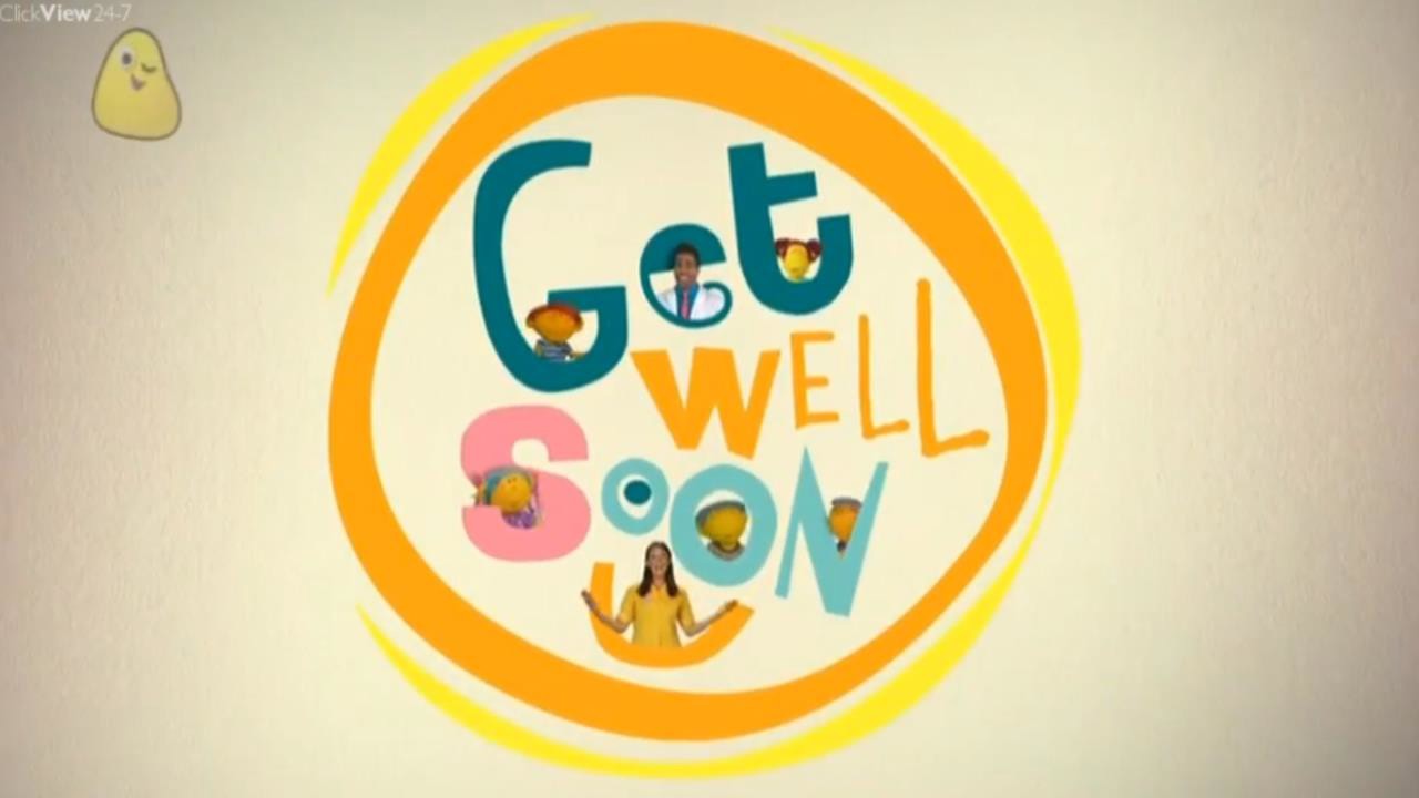 Get Well Soon - Airs 11:10 AM 18 Sep 2018 on CBeebies - ClickView