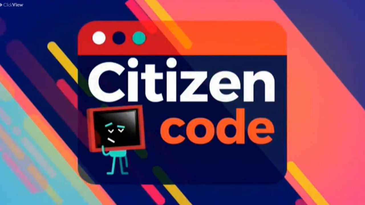 Citizen Code - Airs 11:55 AM 4 Dec 2018 on ABC ME - ClickView