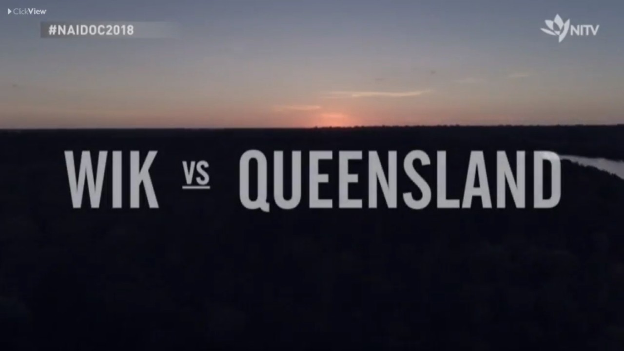 Wik vs Queensland - Airs 8:40 PM 23 Dec 2018 on SBS ONE - ClickView