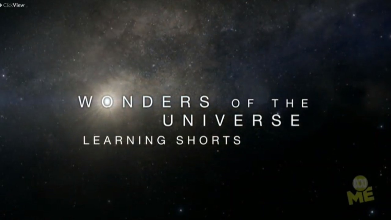 Wonders of The Universe - Airs 11:50 AM 26 Mar 2019 on ABC ME - ClickView