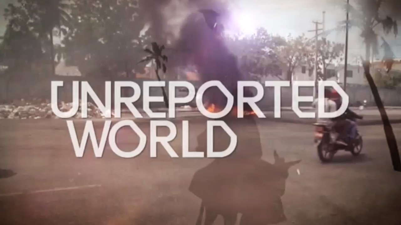 Unreported World - Airs 7:30 PM 12 Apr 2019 on Channel 4 - ClickView