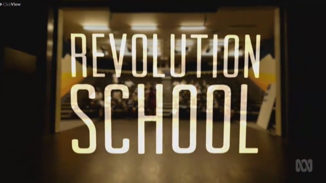 Revolution School - Airs 2:30 PM 13 Apr 2019 on ABC - ClickView