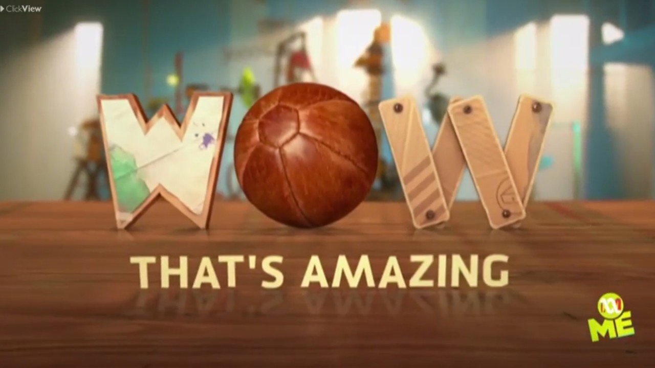 Wow That's Amazing - Airs 4:05 PM 13 Apr 2019 on ABC ME - ClickView