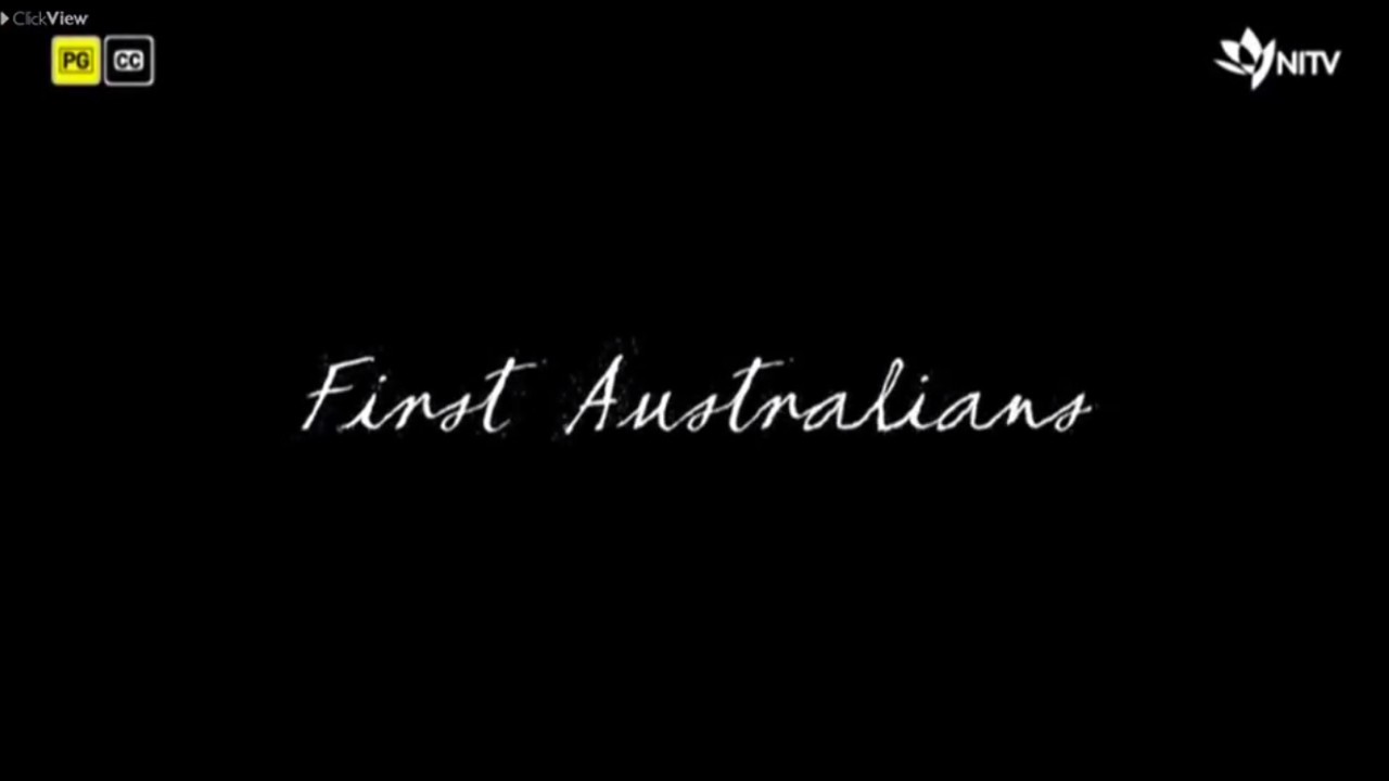 First Australians - Airs 8:35 PM 17 Jun 2019 on NITV - ClickView